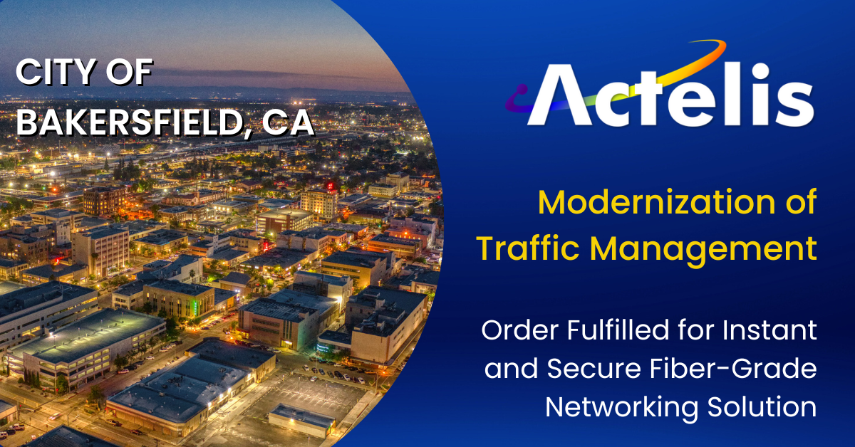 Actelis Receives Order and Delivers Instant, Secure Fiber-Grade ...