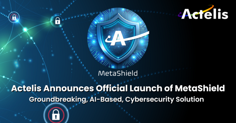 Actelis Networks Announces Official Launch of MetaShield ...